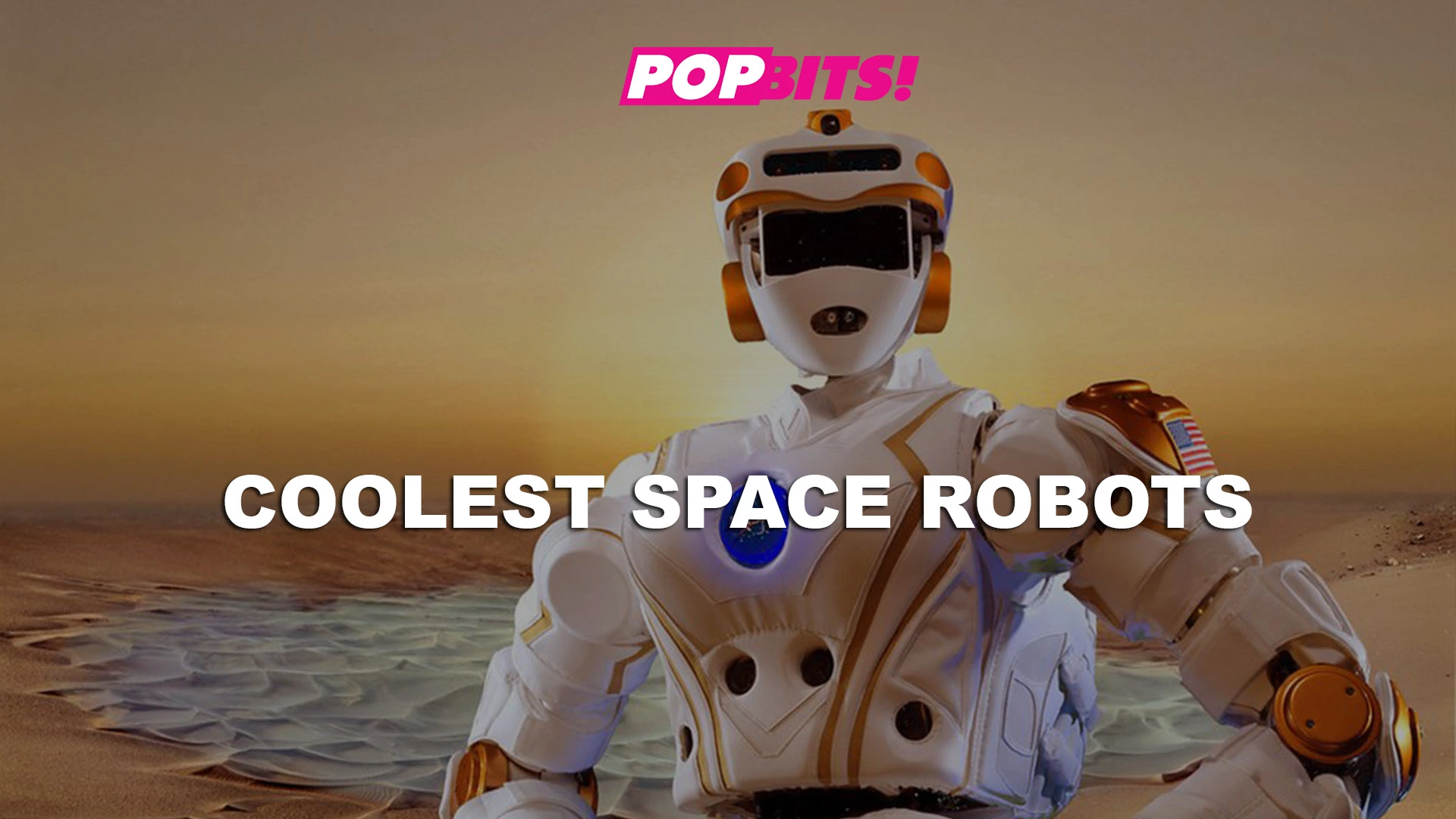 The Coolest Space Robots - Popbits