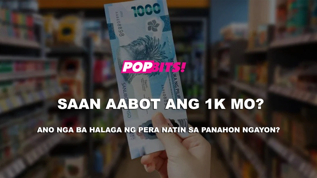 Saan aabot ang 1,000 pesos mo? - Popbits
